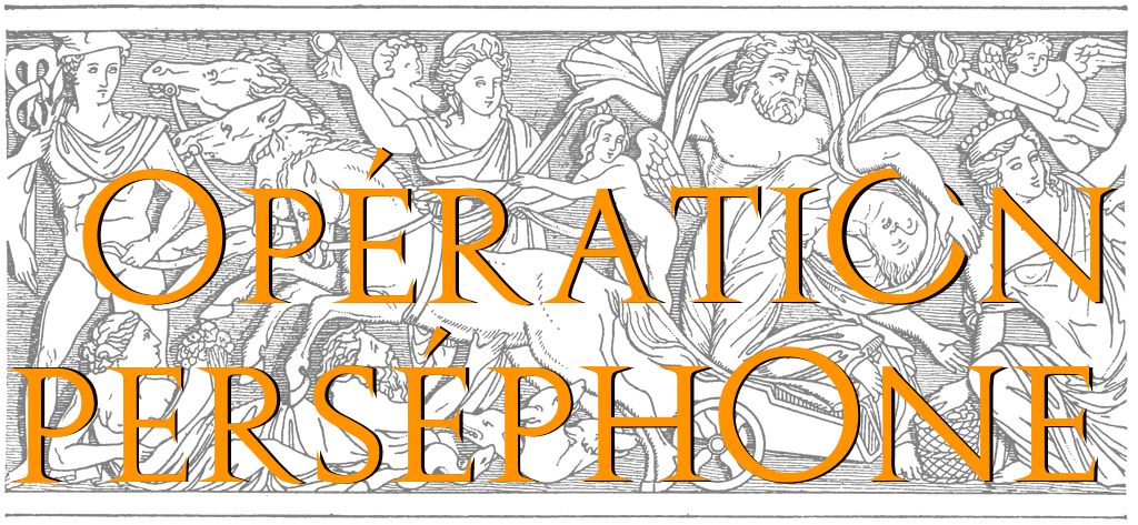 Opération Perséphone – Arrête ton char