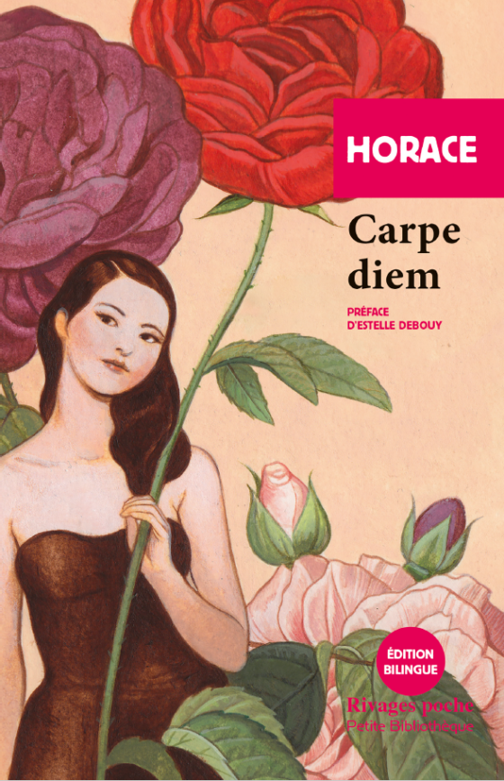 Carpe diem – anthologie bilingue de poèmes extraits des Odes d’Horace ...