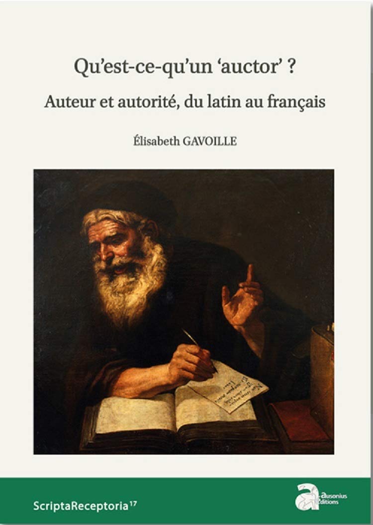 Qu’est-ce qu’un « auctor »? Auteur et autorité, du latin au français ...