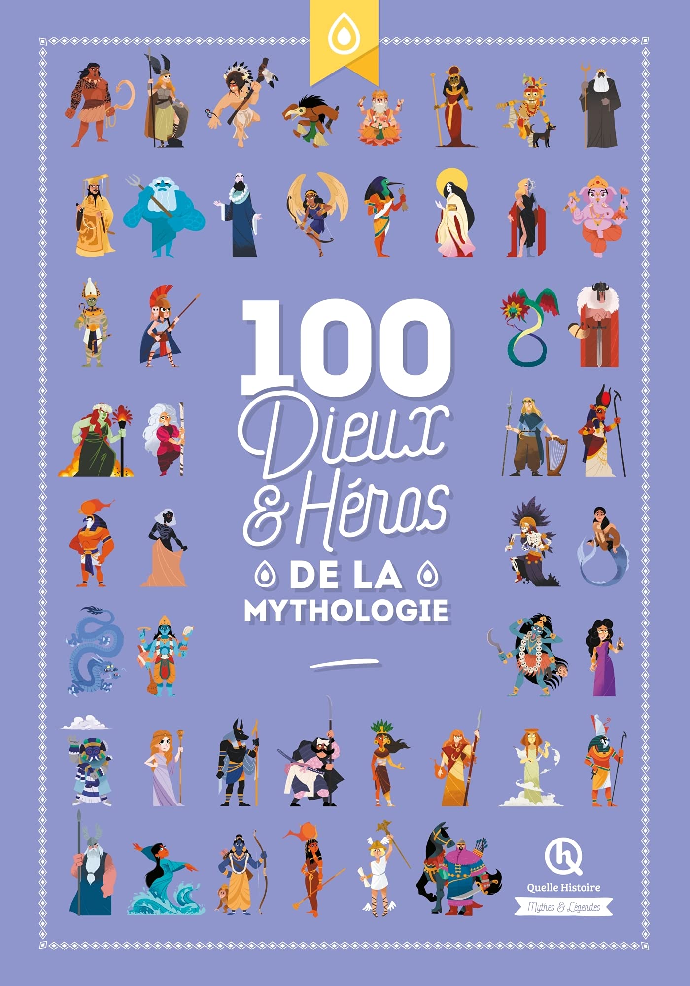 100 dieux et héros de la Mythologie – Arrête ton char