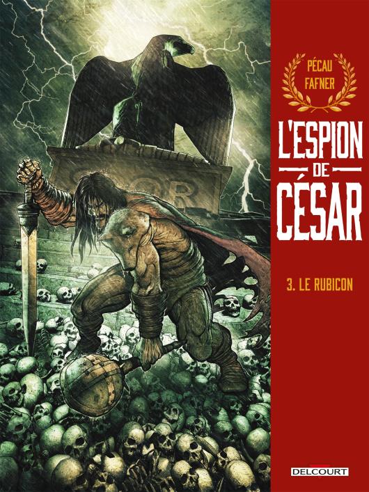 L’Espion de César #3 : Le Rubicon – Arrête ton char