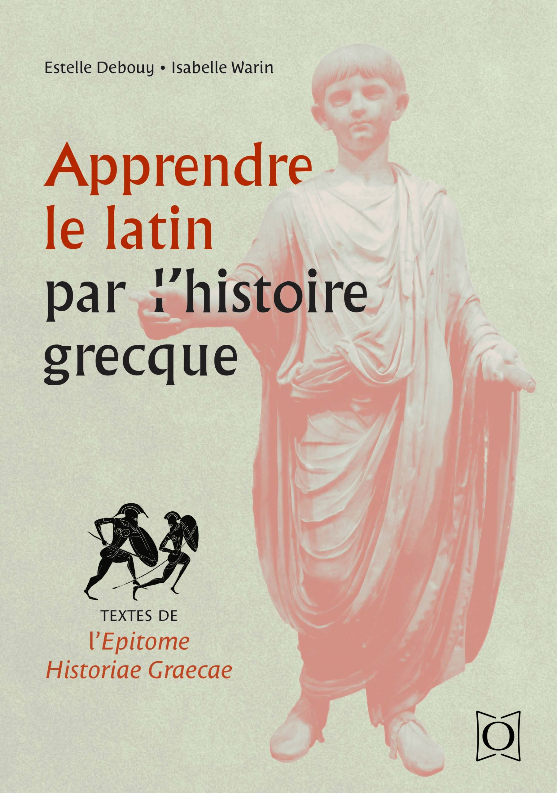 On a testé pour vous : le nouveau manuel “Apprendre le latin par l ...